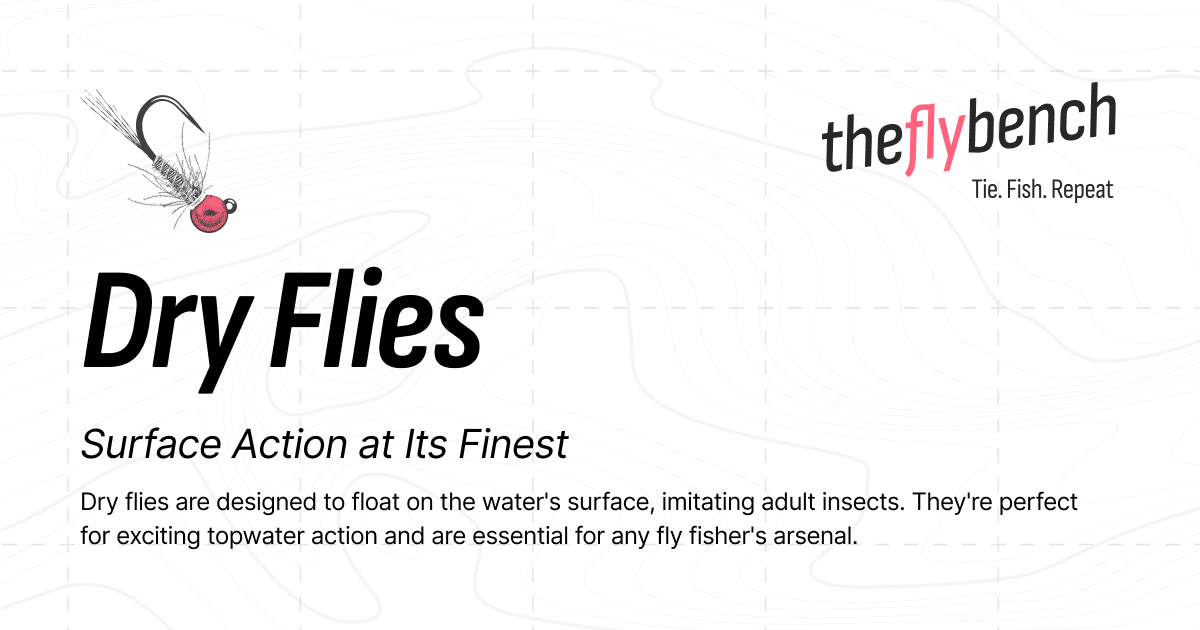 Dry Flies Fly Patterns | The Fly Bench