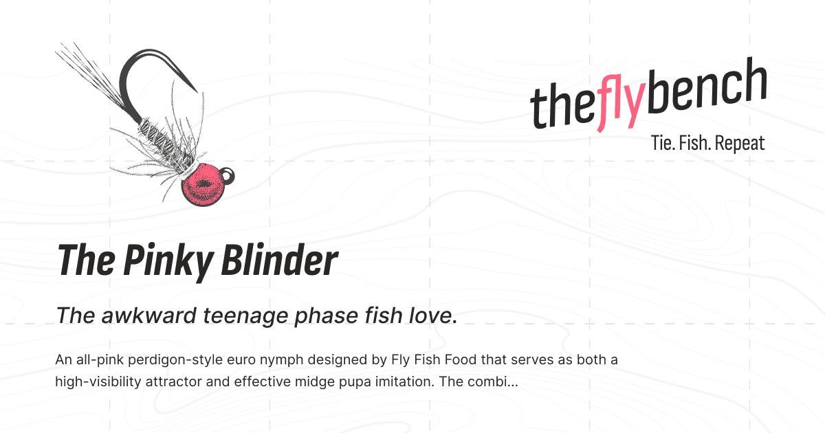 The Pinky Blinder Fly Pattern